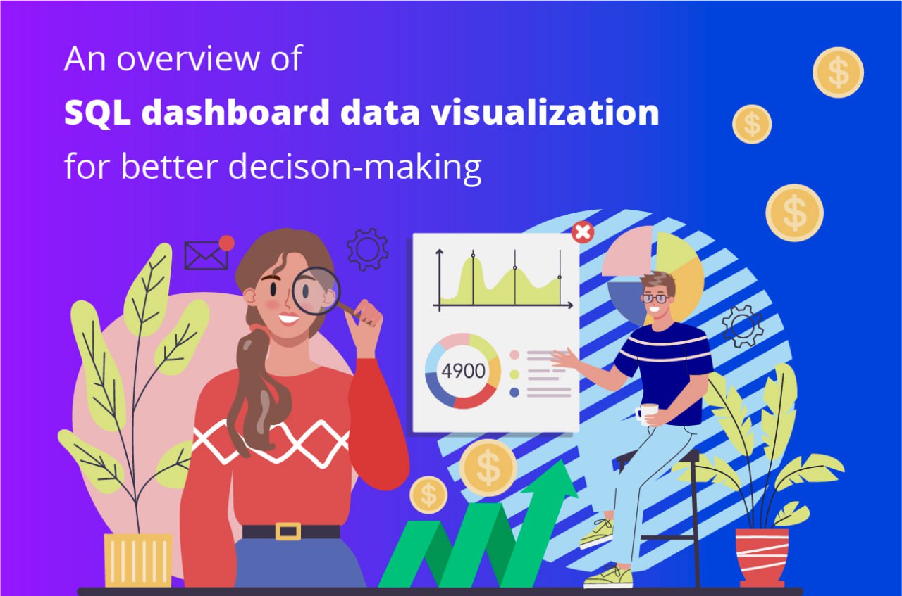 An overview of sql dashboard for better decision-making | Dataflake Blog